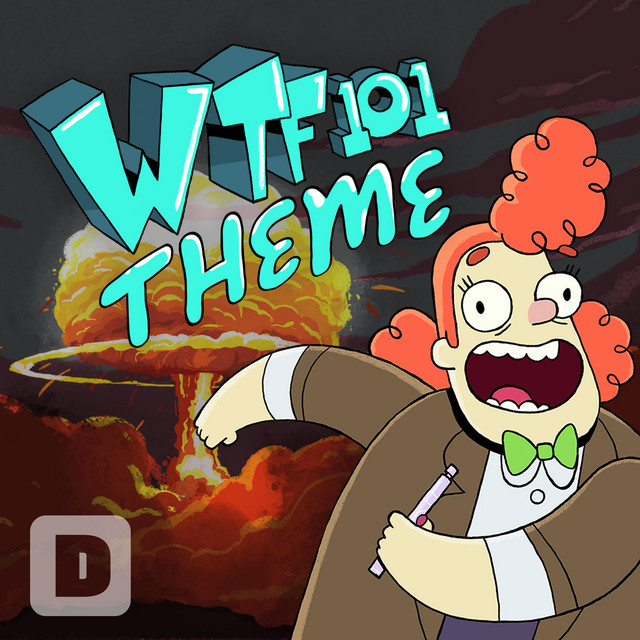 WTF 101 Theme Song - Single by CollegeHumor's Dropout | Spotify