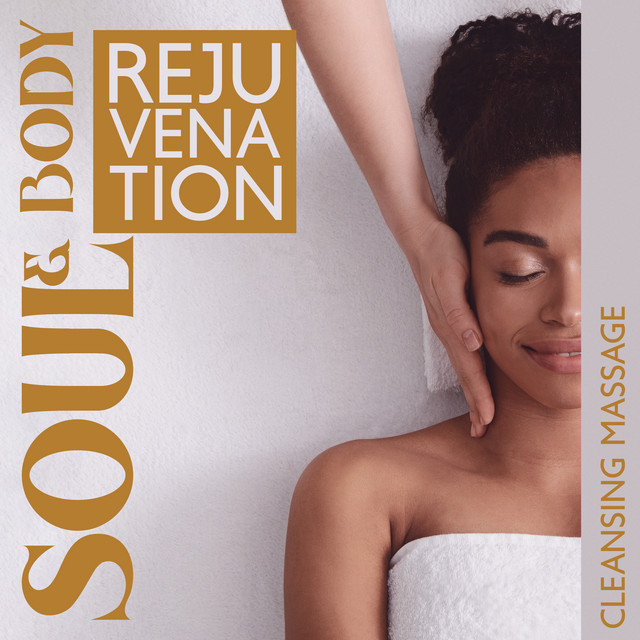Soul & Body Rejuvenation (Cleansing Massage, Immersive Spa Experience ...