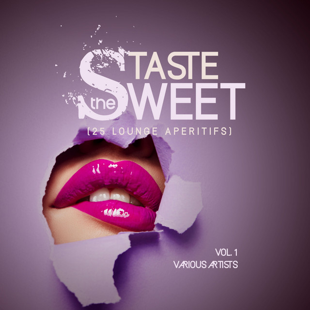 Taste The Sweet, Vol. 1 (25 Lounge Aperitifs) - Compilation by Various ...
