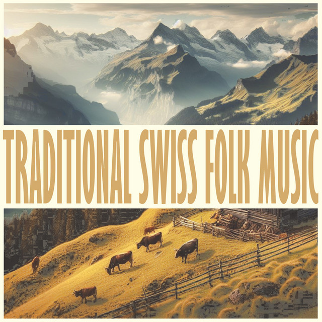 Traditional Swiss Folk Music - Compilation by Various Artists | Spotify