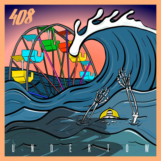 Undertow - song and lyrics by 408 | Spotify