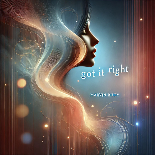 Got It Right - EP by Marvin Riley | Spotify