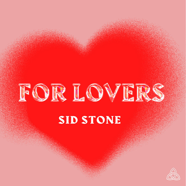 For Lovers - Single by Sid Stone | Spotify