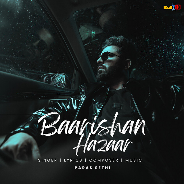 Baarishan Hazaar - Single by Paras Sethi | Spotify