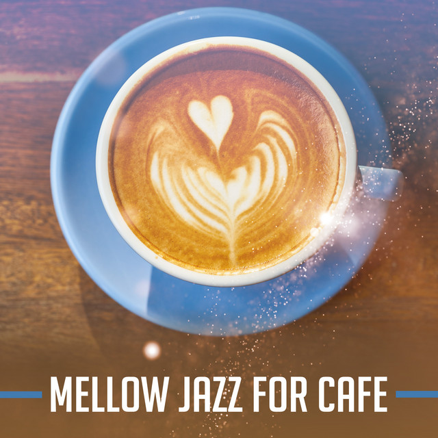 Mellow Jazz for Cafe – Relaxing Music for Restaurant, Instrumental Jazz ...