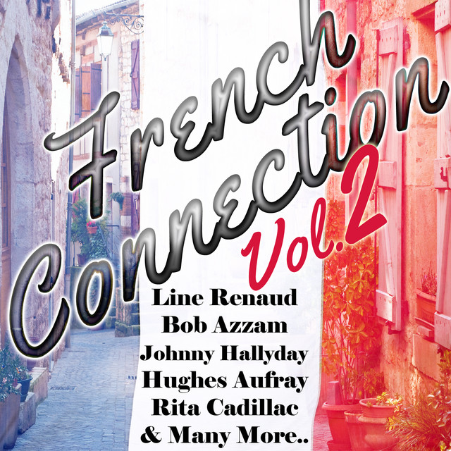French Connection Vol.2 - Compilation by Various Artists | Spotify