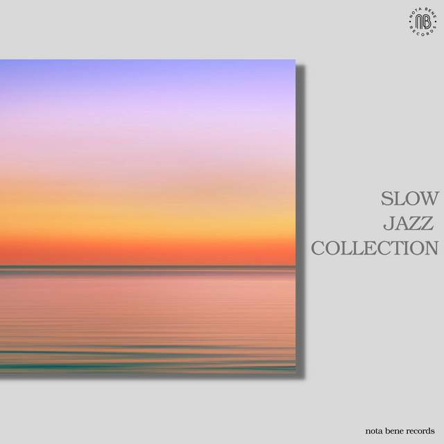 Slow Jazz Collection Compilation By Various Artists Spotify