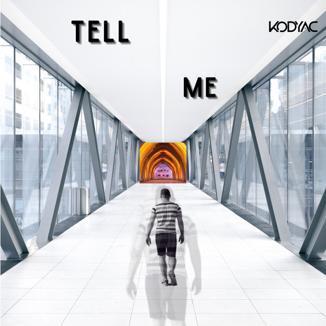 Tell Me - Single by Kodyac | Spotify