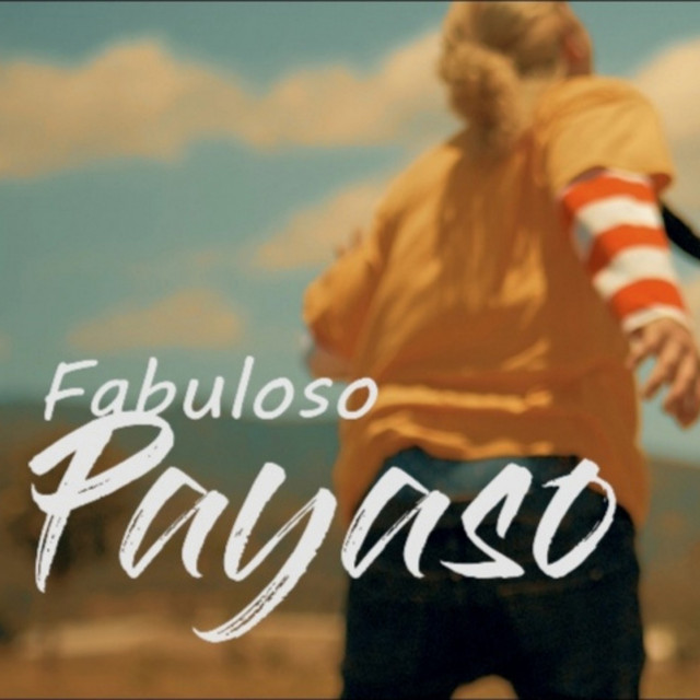 Payaso - Single by Fabuloso Music | Spotify
