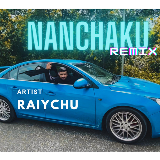 NANCHAKU (Remix) - Single by Raiychu | Spotify