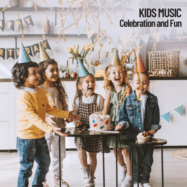 Kids Music: Celebration and Fun, Joyful kids sounds - Album by Zen ...