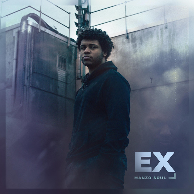 Ex - Single by Manzo Soul | Spotify