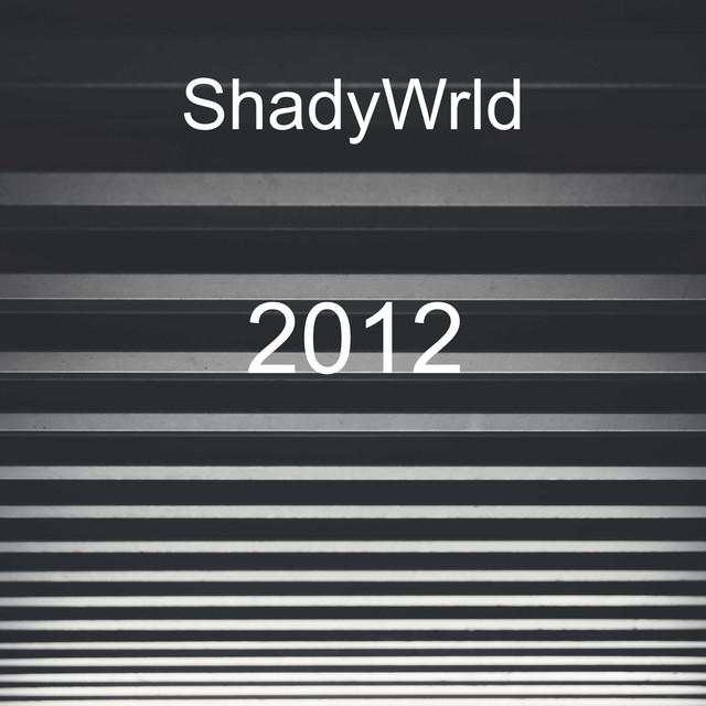 ShadyWrld | Spotify