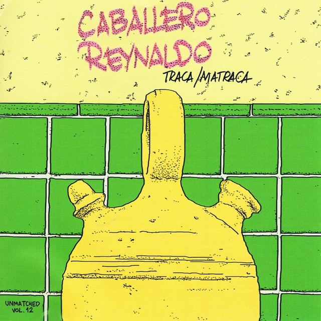 Traca / Matraca - Album by Caballero Reynaldo | Spotify