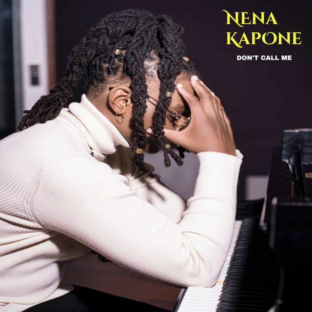 Don't Call Me - Single by Nena Kapone | Spotify