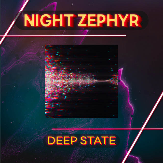 Deep State - Single by Night Zephyr | Spotify