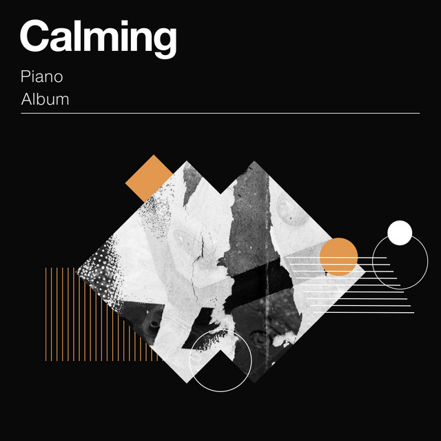Calming Piano Album - Album by Calming Piano Therapy | Spotify