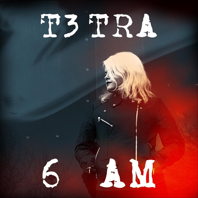 6 Am - Single by T3TRA | Spotify