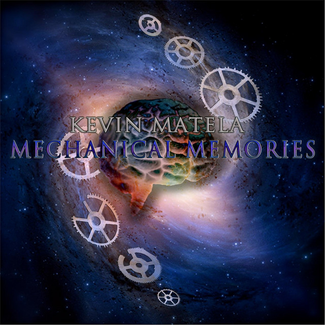 Mechanical Memories - Album by Kevin Matela | Spotify