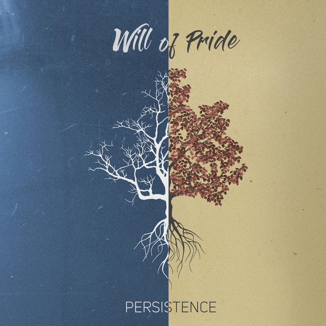 Persistence - Single by Will of Pride | Spotify