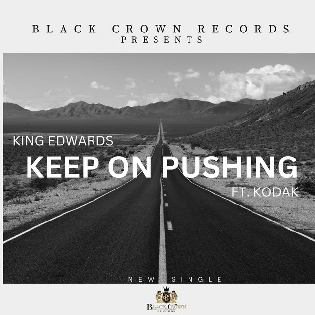 Keep on Pushing - Single by King Edwards | Spotify