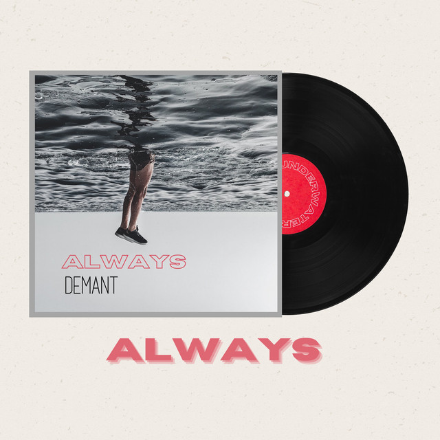 Always - Album by Demant | Spotify