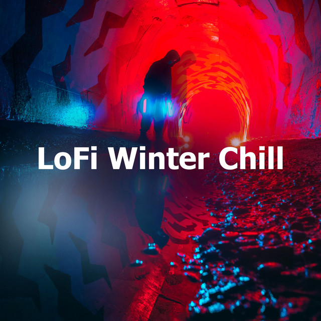 LoFi Winter Chill - Album by Lofi Chillhop | Spotify