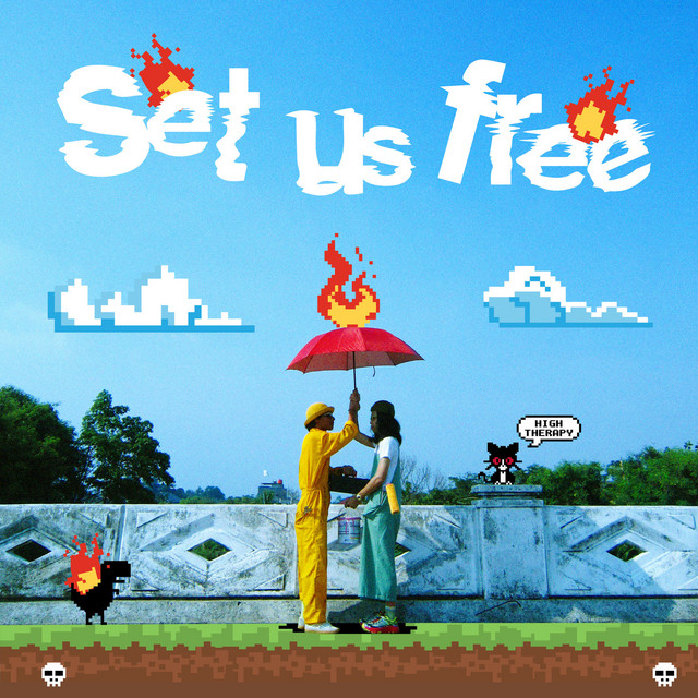 Set Us Free - Single by High Therapy | Spotify