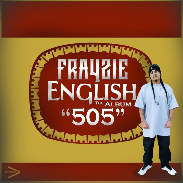Frayzie English the Album "505" - Album by Frayzie | Spotify