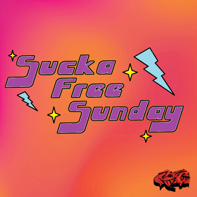 SUCKA FREE SUNDAY! - Single by Granger Taylor | Spotify