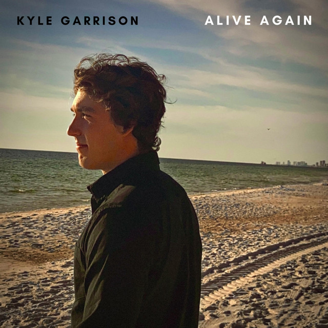 Alive Again - Album by Kyle Garrison | Spotify