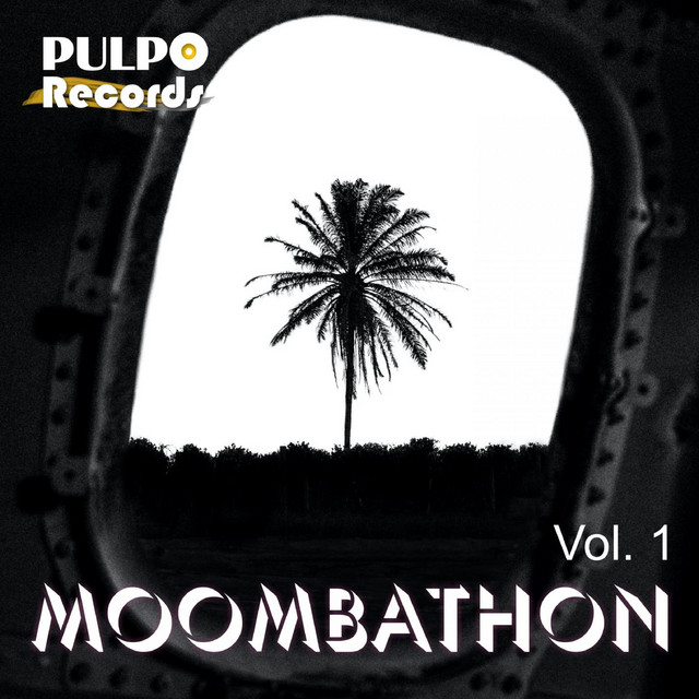 Moombathon Vol. 1 - Album by Pulpo Records | Spotify