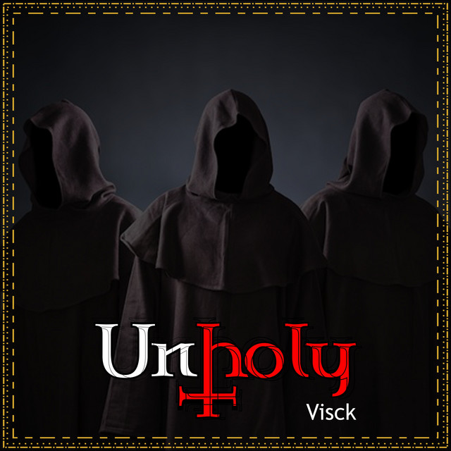 Unholy - Single by Visck | Spotify