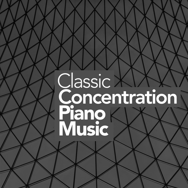 2017 Classic Concentration Piano Music - Album by Classical Study Music ...