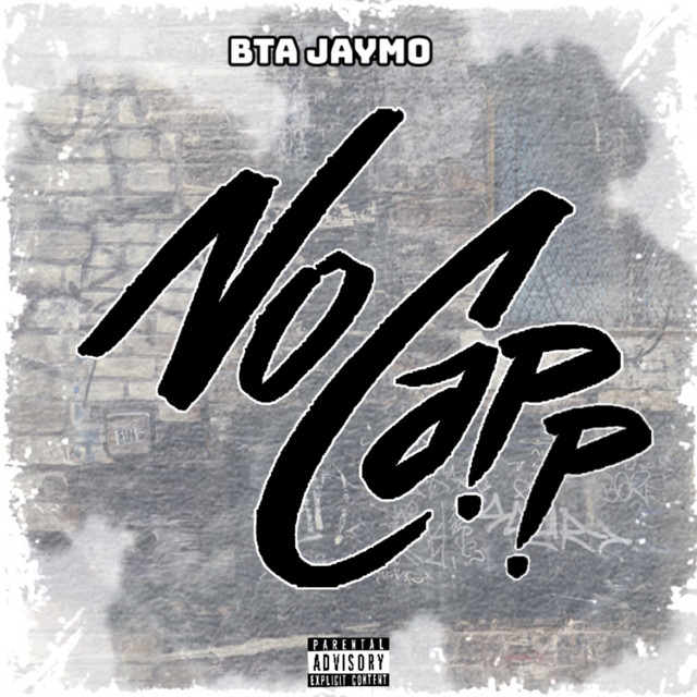No Capp - Single by BTA Jaymo | Spotify