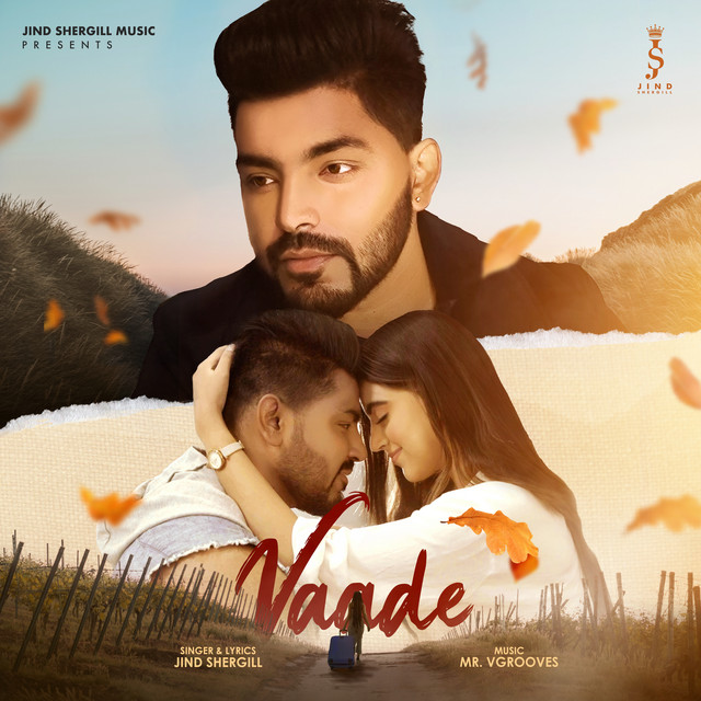 Vaade - song and lyrics by Jind Shergill, Mr. Vgrooves | Spotify