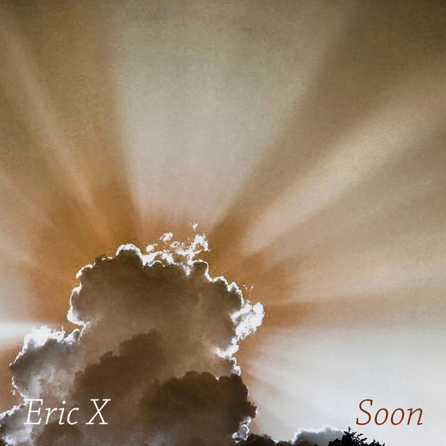 Soon – Single de Eric X | Spotify
