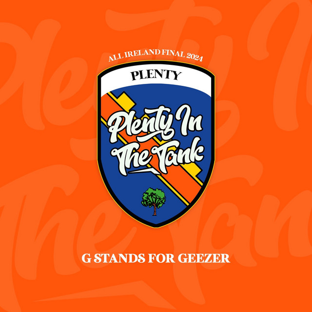 G Stands for Geezer - song by Plenty In The Tank | Spotify