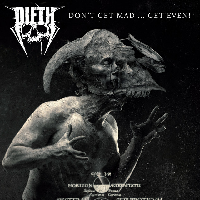 Don t Get Mad Get Even Single By DIETH Spotify