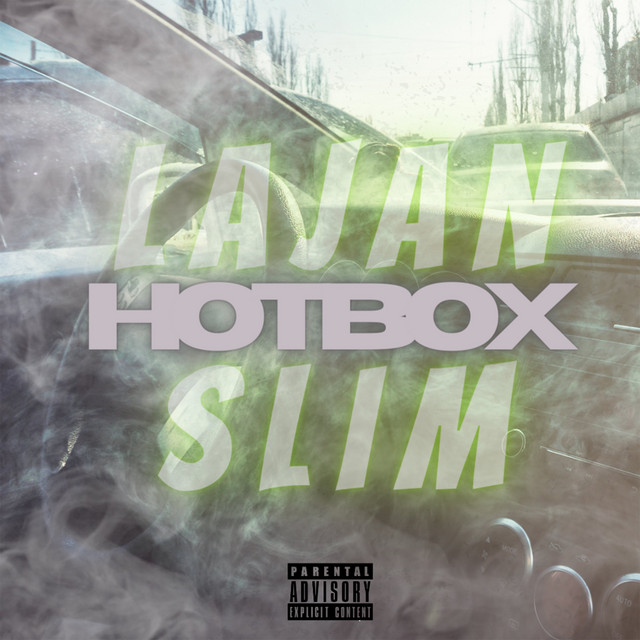 Hotbox - Single by Lajan Slim | Spotify