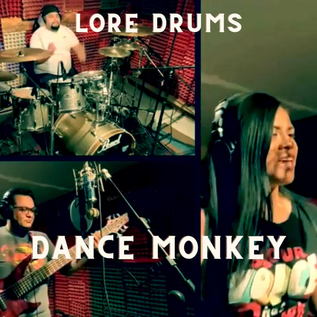 Dance Monkey - Single by Lore Drums | Spotify