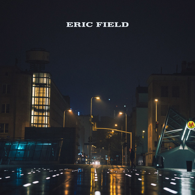 Eric Field | Spotify