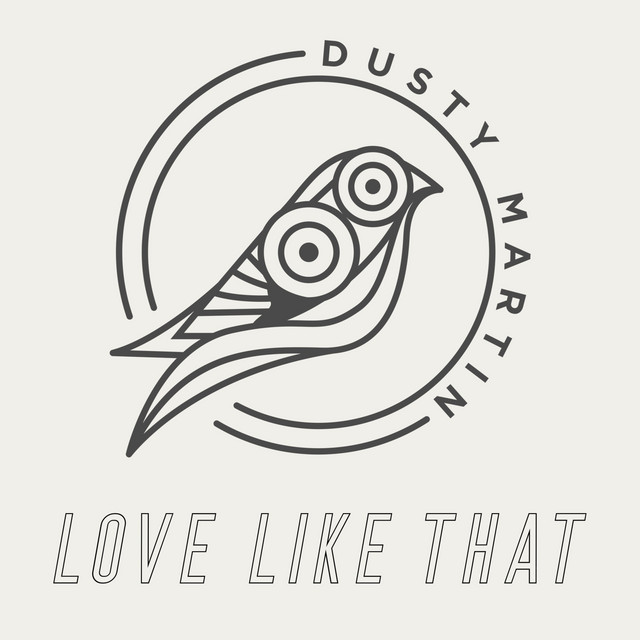 Love Like That - Single by Dusty Martin | Spotify