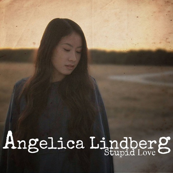 Stupid Love - Single by Angelica Lindberg | Spotify