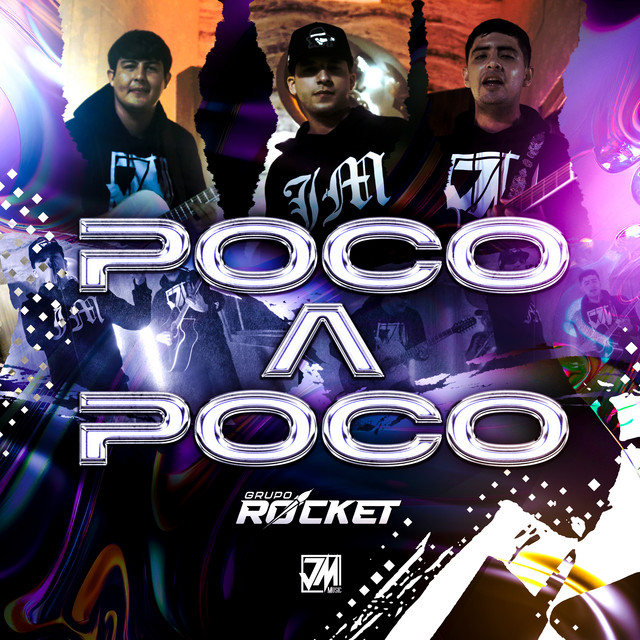 Poco A Poco - Single by Grupo Rocket | Spotify
