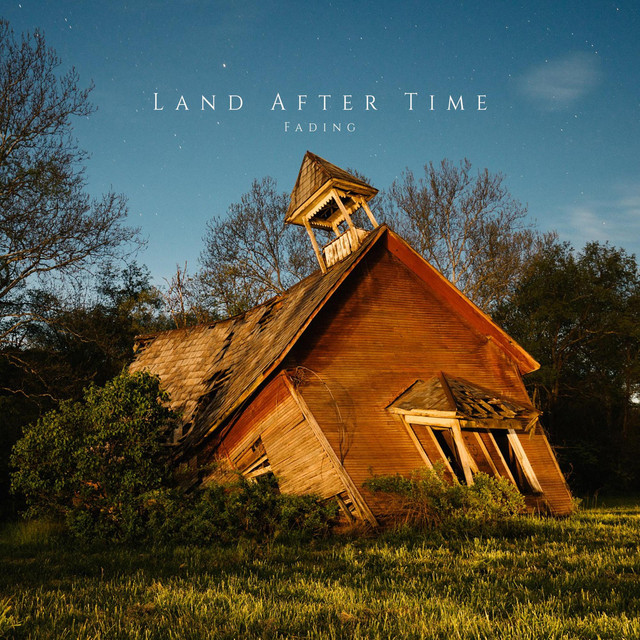 Fading - song and lyrics by Land After Time | Spotify