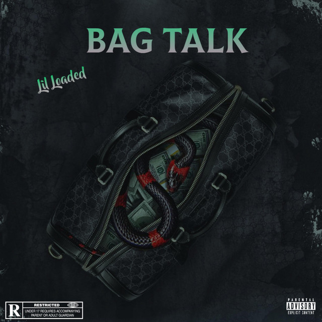 Bag Talk - Single by Lil Loaded | Spotify