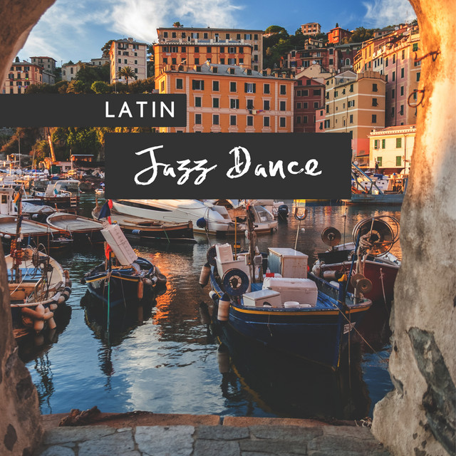 Latin Jazz Dance: Night of Smooth Latin Jazz, Relaxing Jazz Music ...
