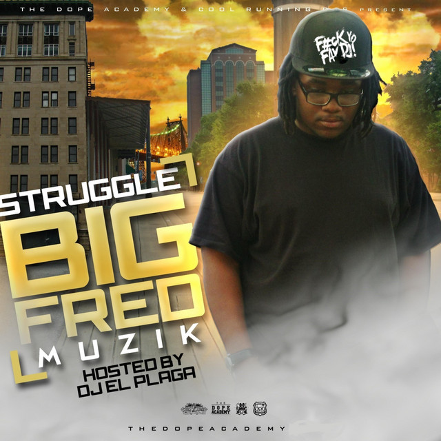 Struggle Muzik - Album by BIG Fred | Spotify