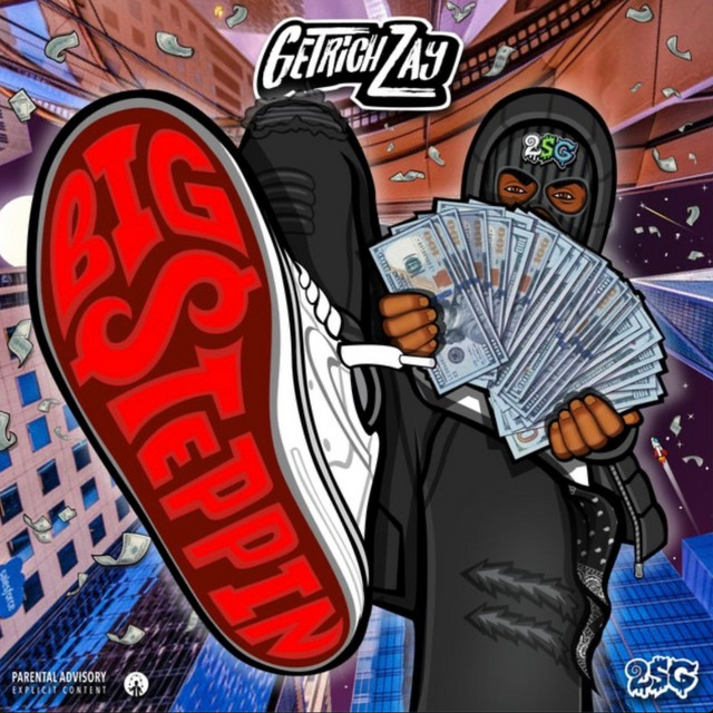 Big Steppin' - Album by Getrichzay | Spotify